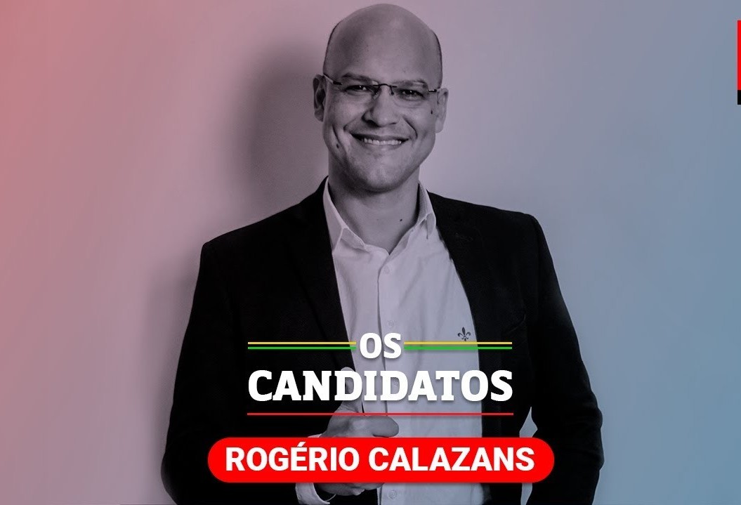 Quem é o candidato Rogério Calazans e quais são suas propostas?